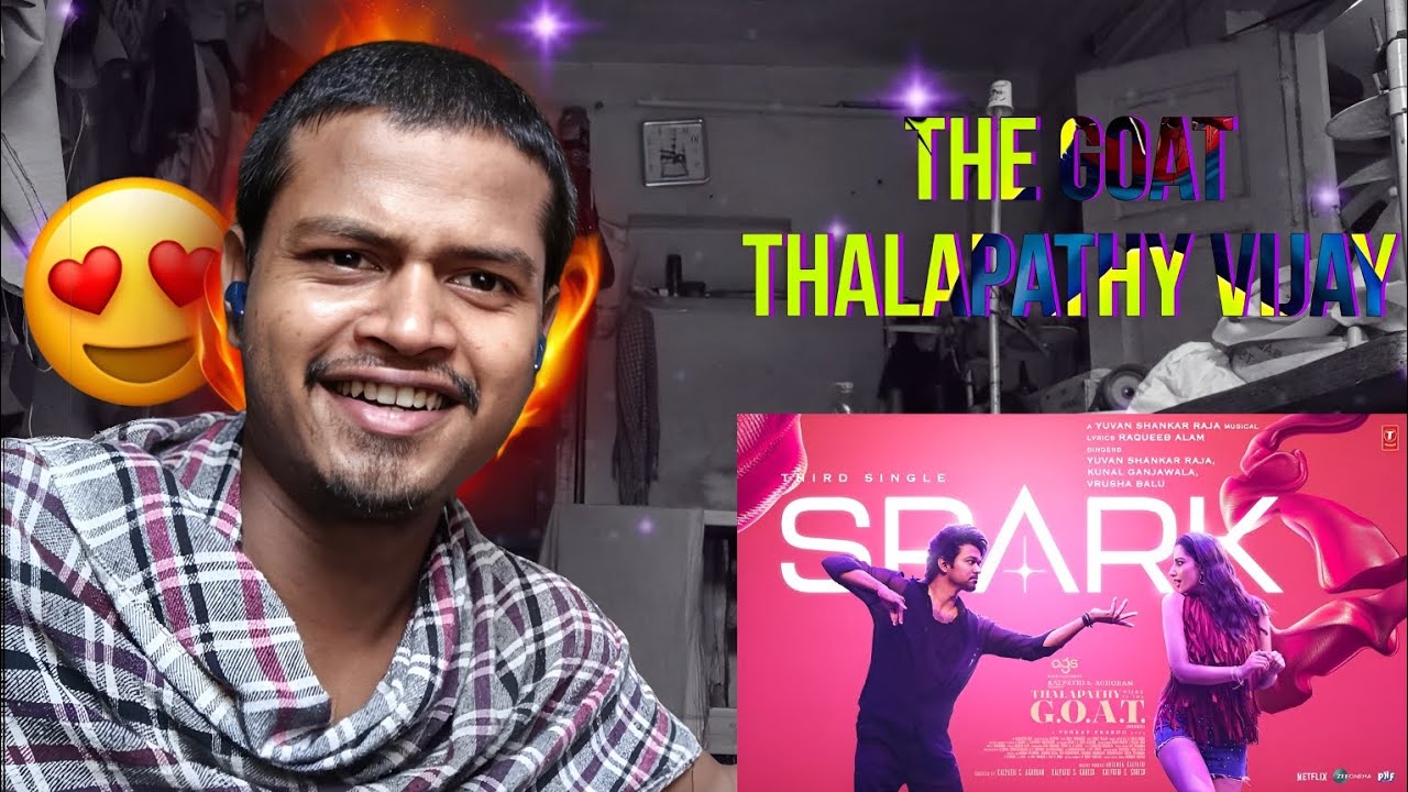 Spark - The GOAT| Thalapathy Vijay | Venkat Prabhu | Yuvan Shankar Raja ...