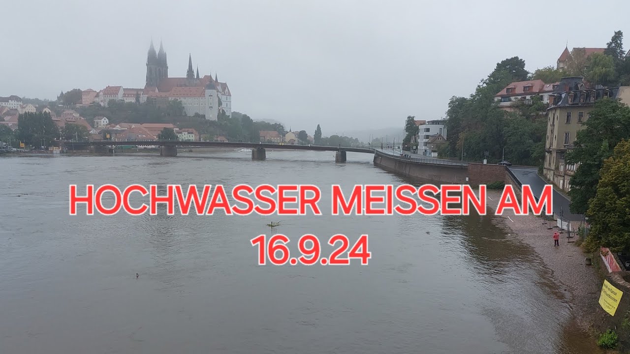 AKTUELLER ZUSTAND IN MEISSEN AM 16.9.24 - YouTube
