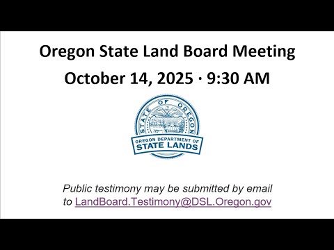 Oregon State Land Board Meeting - October 14, 2025 - YouTube