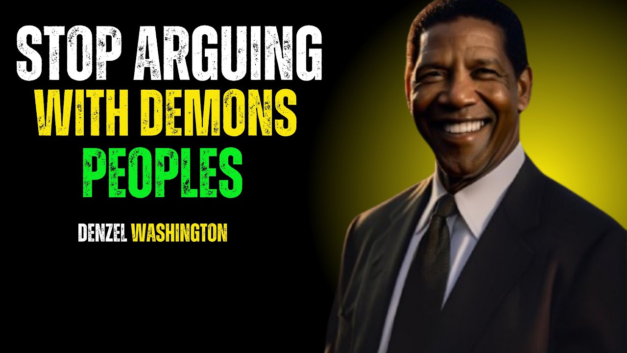 Stop Explaining Yourself to Demons in People || Denzel Washington ...