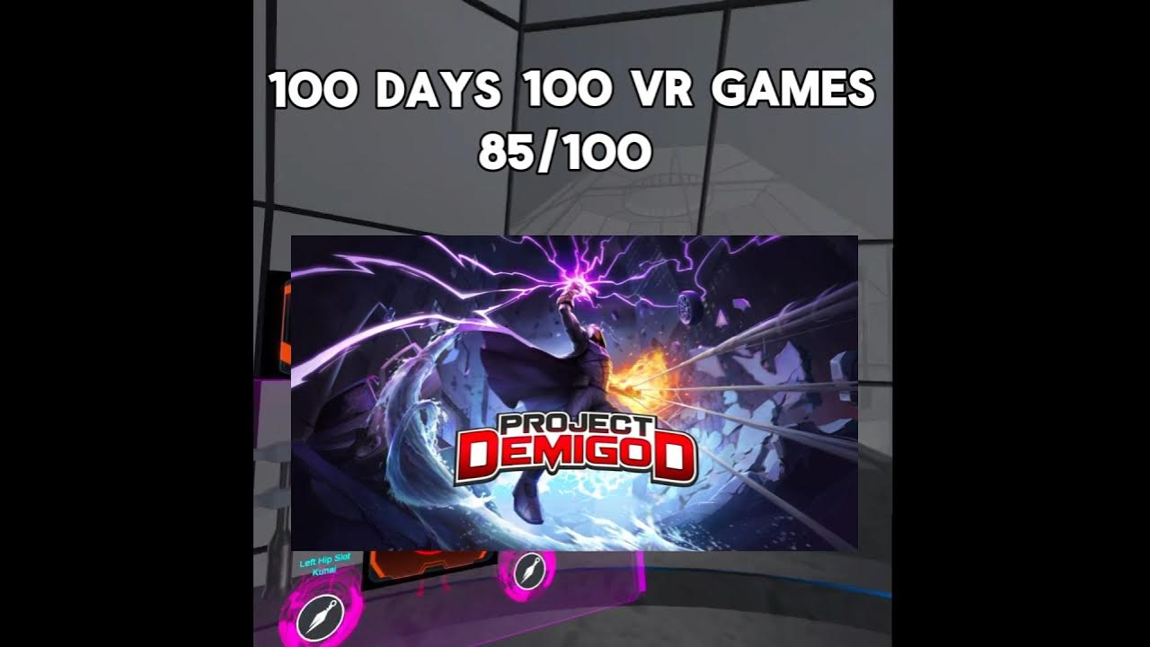 100 Days, 100 Vr Games. 85/100 (Project DemiGod Vr) - YouTube