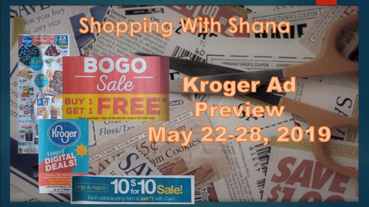 Kroger Ad Preview for May 22-28, 2019- 10 for $10, BOGO Free, 4 Day ...