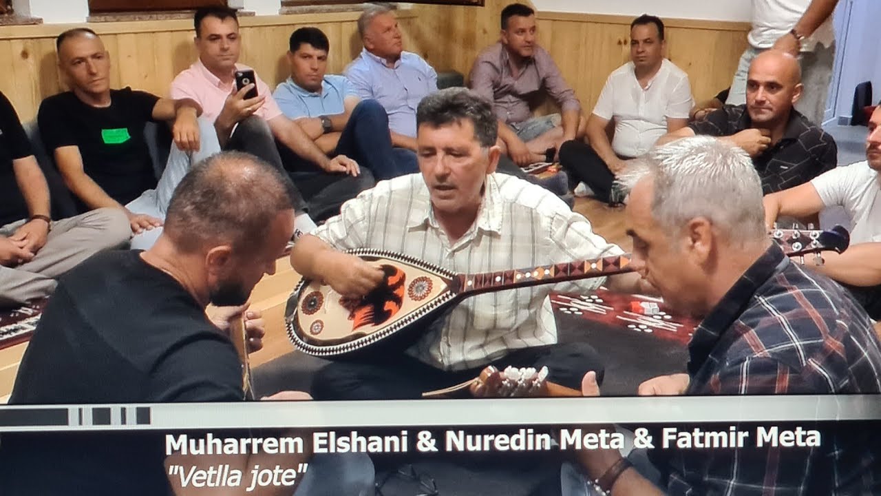 Muharrem Elshani & Nuredin e Fatmir Meta - "Vetlla jote o ti djal ...