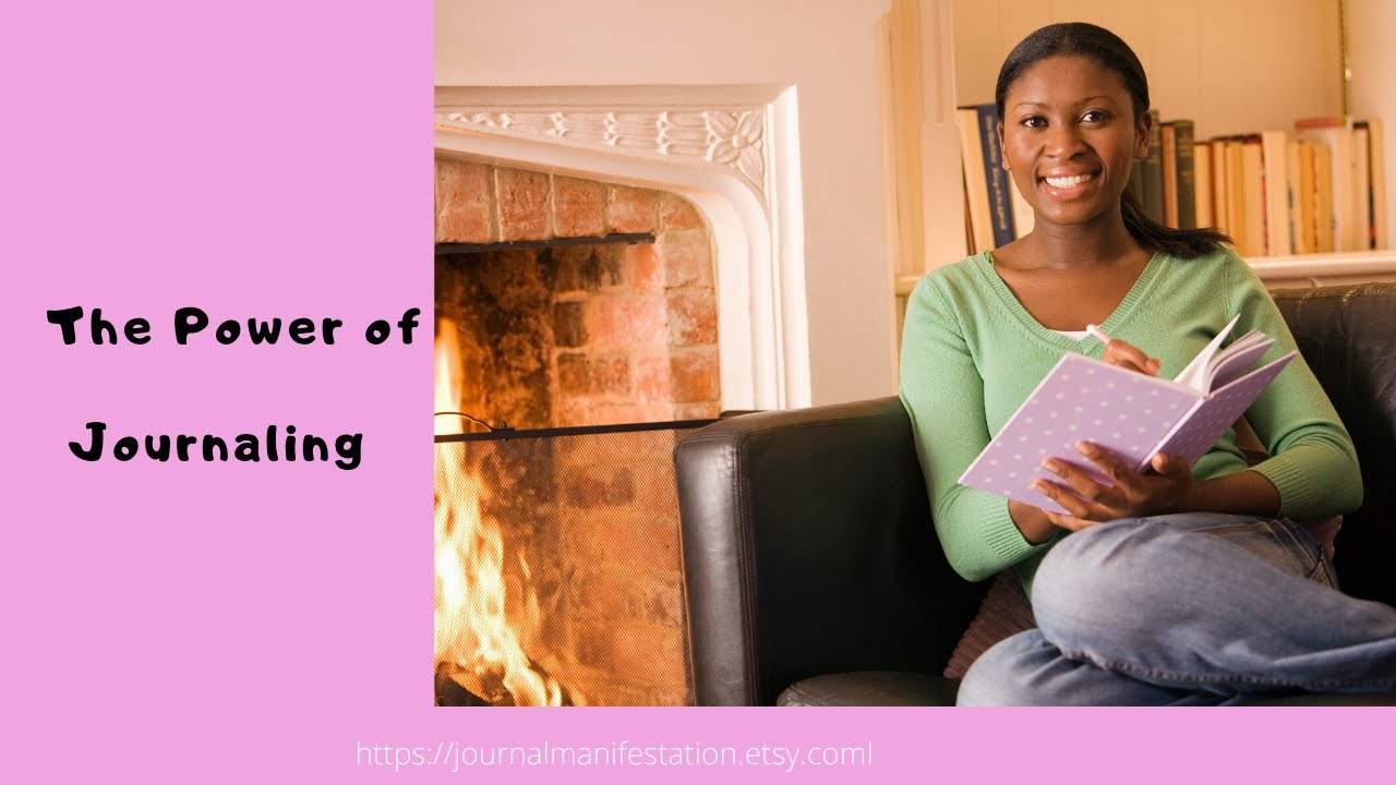 The Power of Journaling - YouTube
