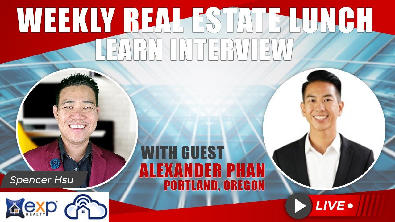 Weekly Real Estate Lunch and Learn Interview with Top Realtor Alexander ...