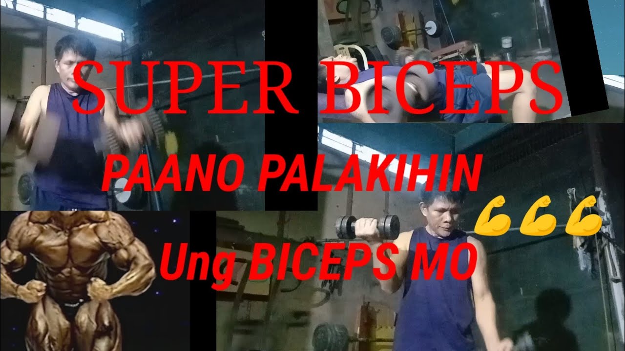 SUPER BICEPS PAANO PALAKIHIN UNG BICEPS EXERCISE MO#SUPERBICEPS - YouTube