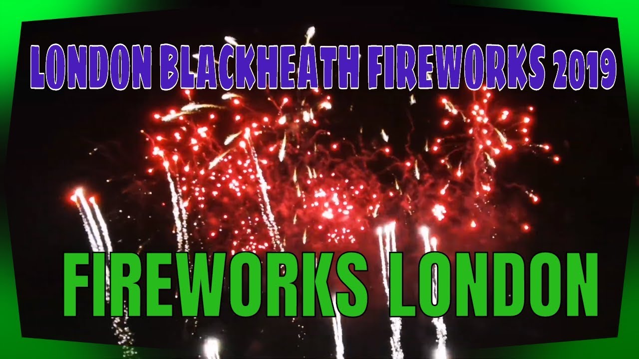 LONDON BLACKHEATH FIREWORKS 2019 - YouTube