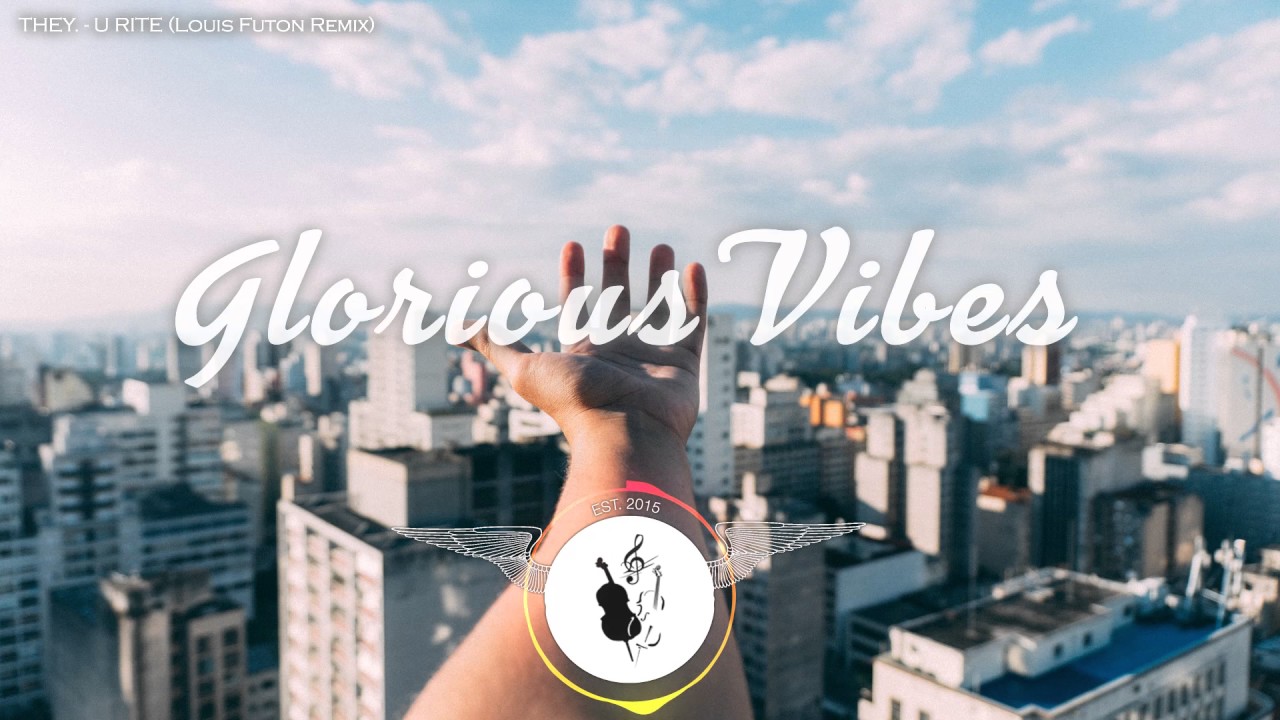 THEY. - U RITE (Louis Futon Remix) - YouTube