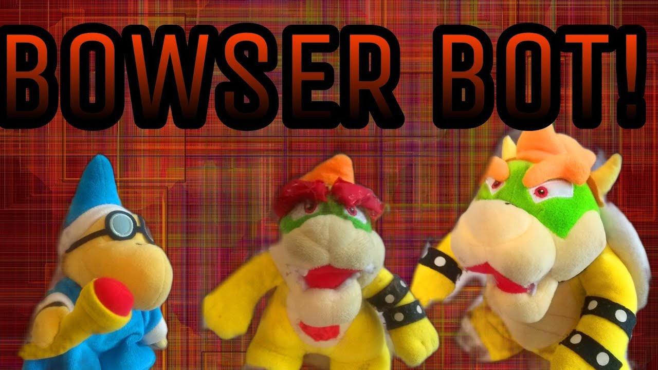 Bowser Bot! - YouTube