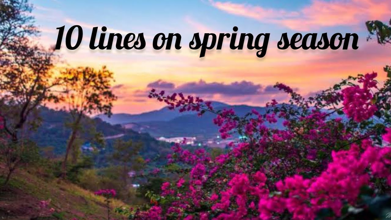 Spring season/ ten lines on spring season/ essay on spring season - YouTube