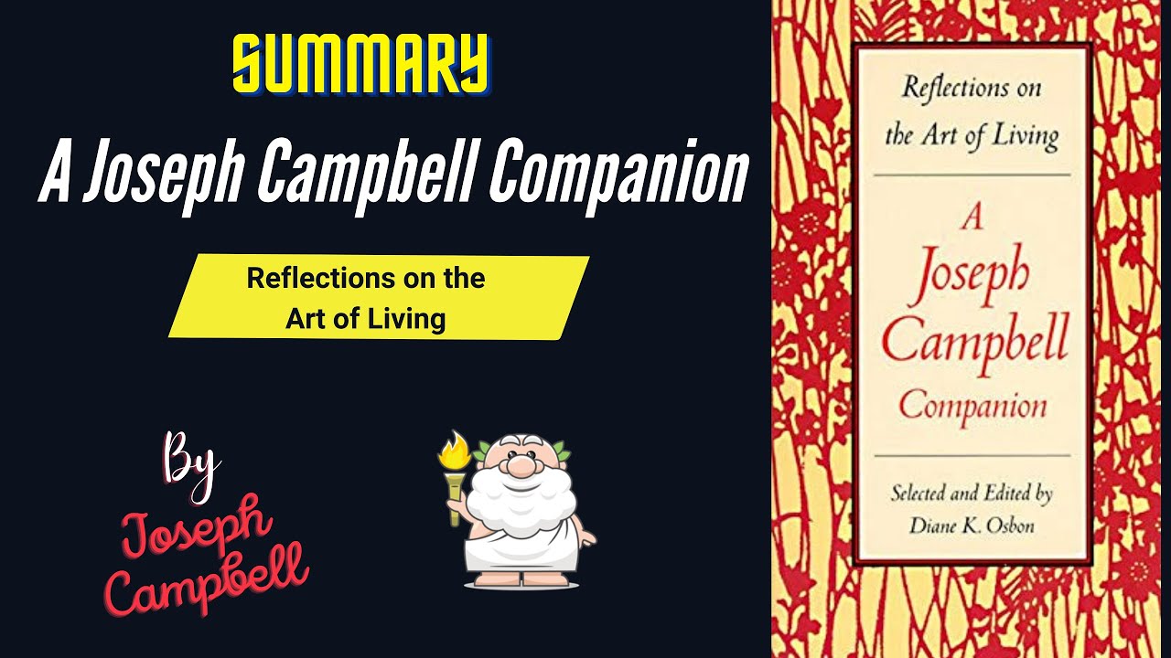"A Joseph Campbell Companion" By Joseph Campbell Book Summary | Geeky ...