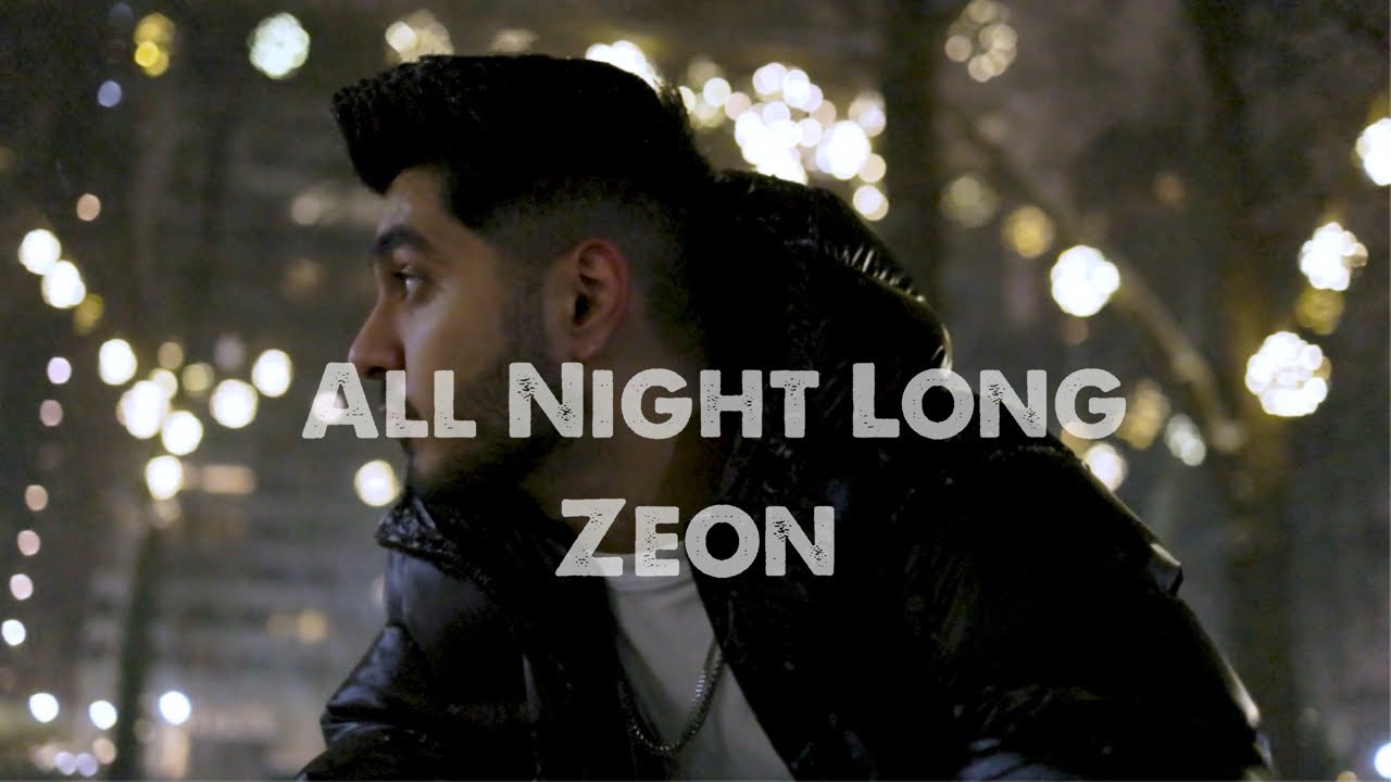All Night Long- Zeon - YouTube
