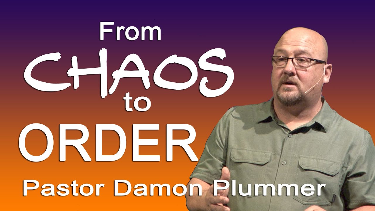 From Chaos to Order | Hosanna FWC | Pastor Damon Plummer - YouTube