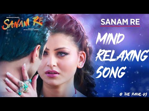 SANAM RE Title Song FULL VIDEO | Pulkit Samrat,Yami Gautam, Urvashi Rautela | Divya Khosla Kumar