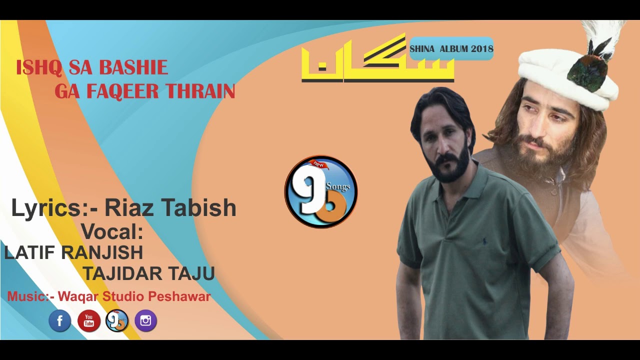 Ishq Sa Bashie ga Faqeer thrain || Shina Song || Lyrics Riaz Tabish ...