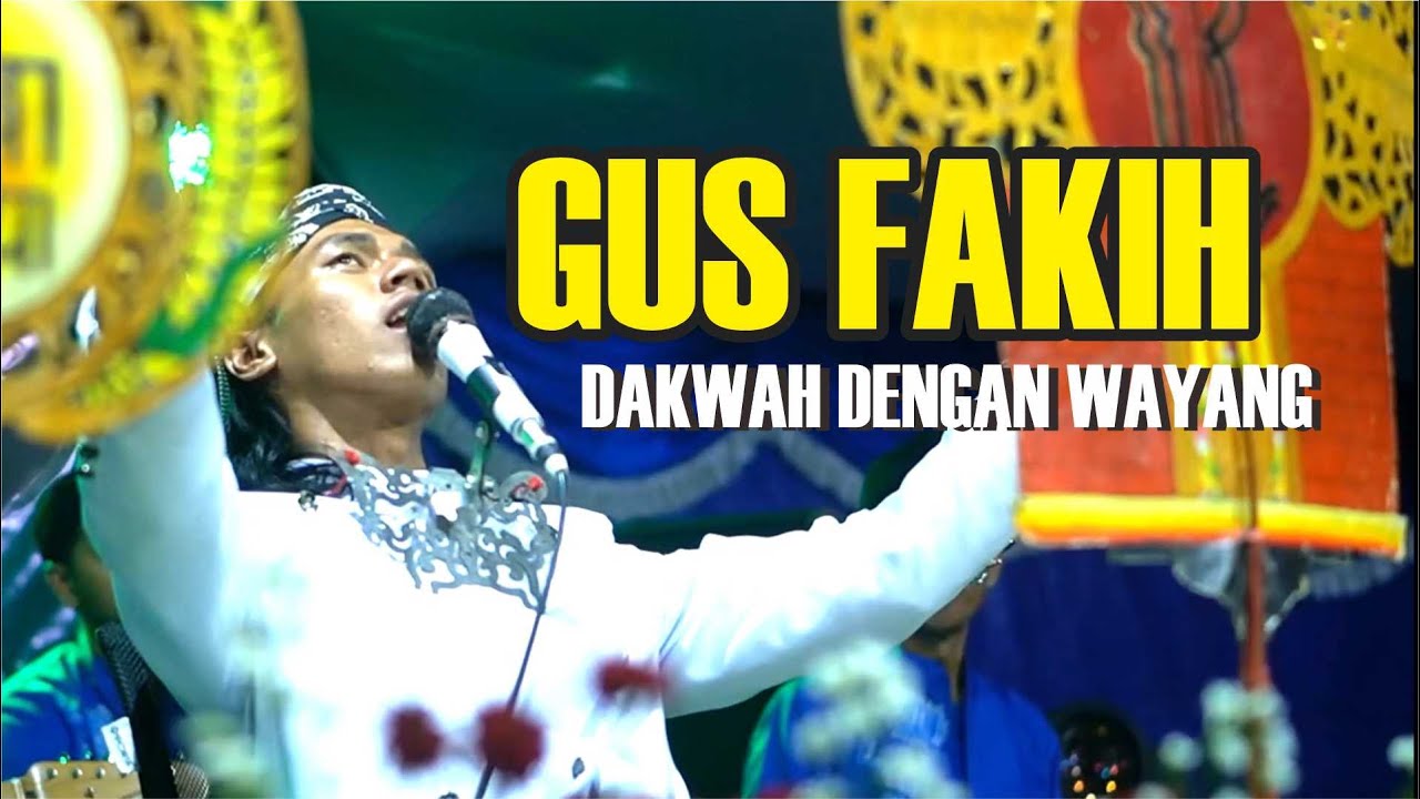GUS FAKIH - DAKWAH DALANG - YouTube