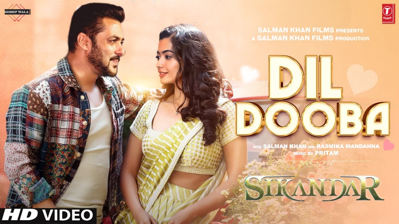 Sikander Song - Dil Dooba | Salman Khan | Rashmika Mandanna | Sikander ...