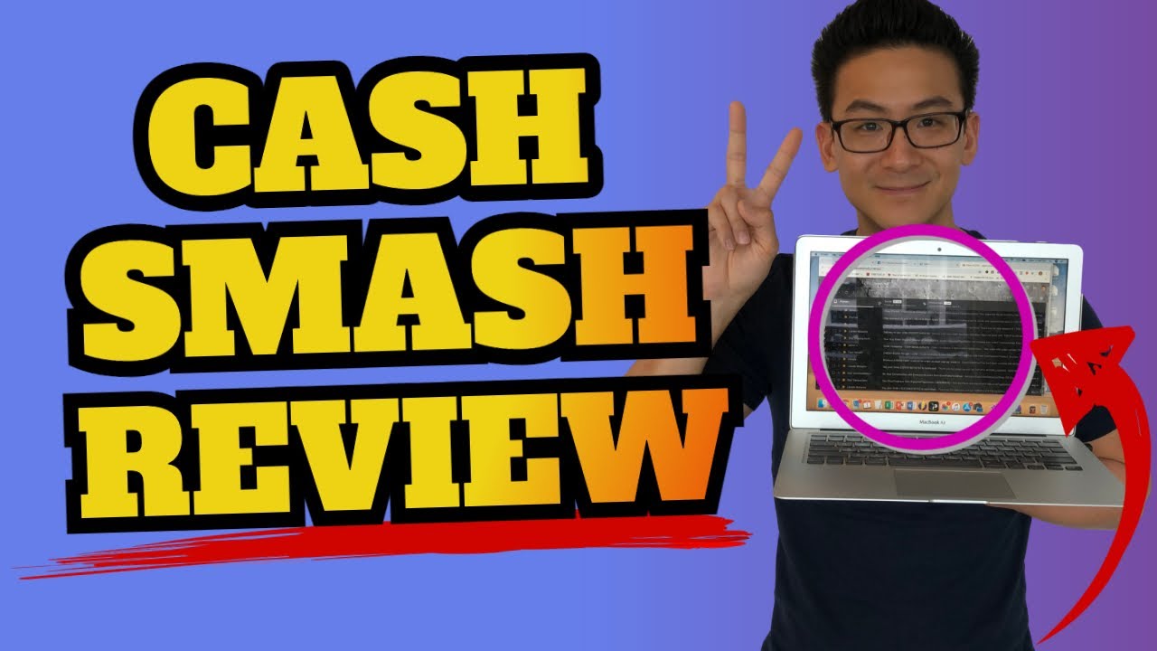 Cash Smash Review - Should You Get This Program? - YouTube