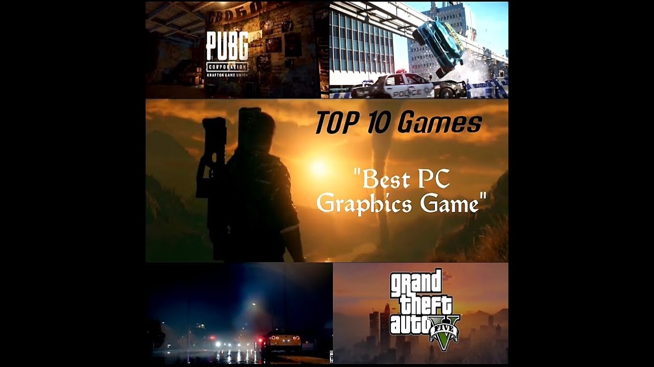 Top 10 Best "PC Graphics Games" of all time. - YouTube