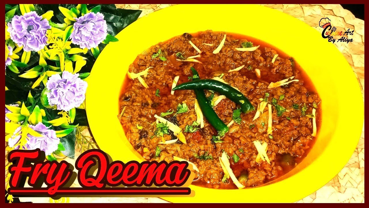 Fry Qeema | Fry Keema | The Ultimate Guide to Fry Qeema | Fry Beaf ...