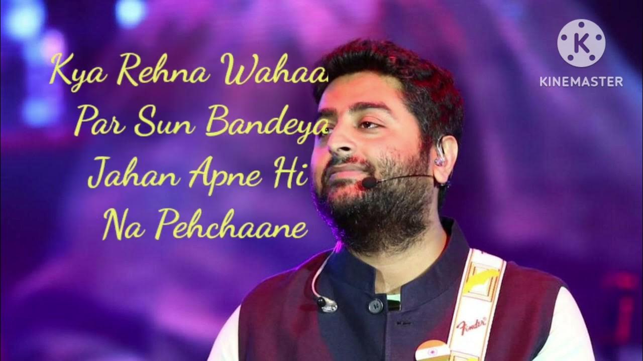 chal chal ve Tu Bandeya Lyrics Arijit singh l Dil Juungalee l Sharib ...