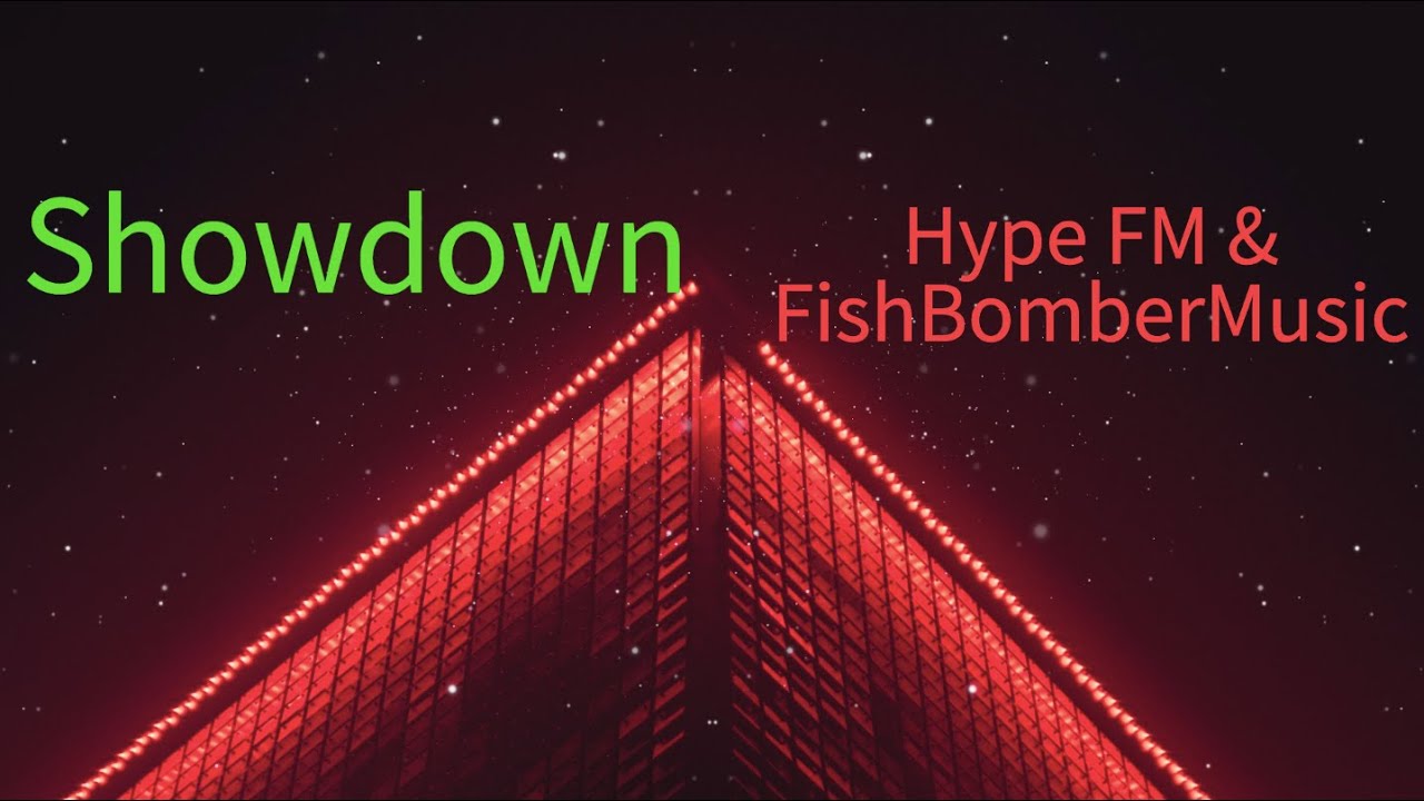 Hype FM & FishBomberMusic - Showdown - YouTube