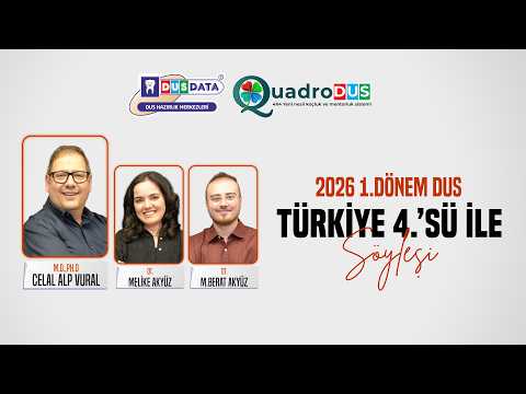 2026 1. Dönem DUS Türkiye 4.'sü ile söyleşi