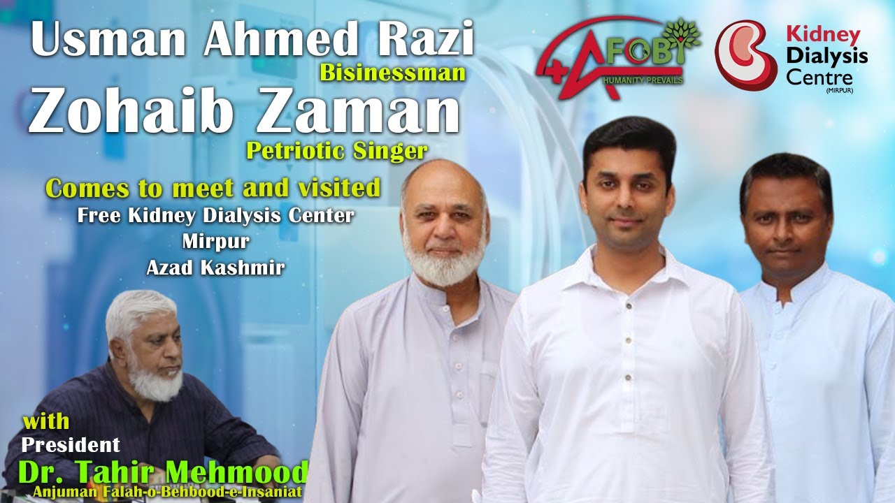 Usman Ahmed Razi & Zohaib Zaman | Visiting free kidney dialysis center ...