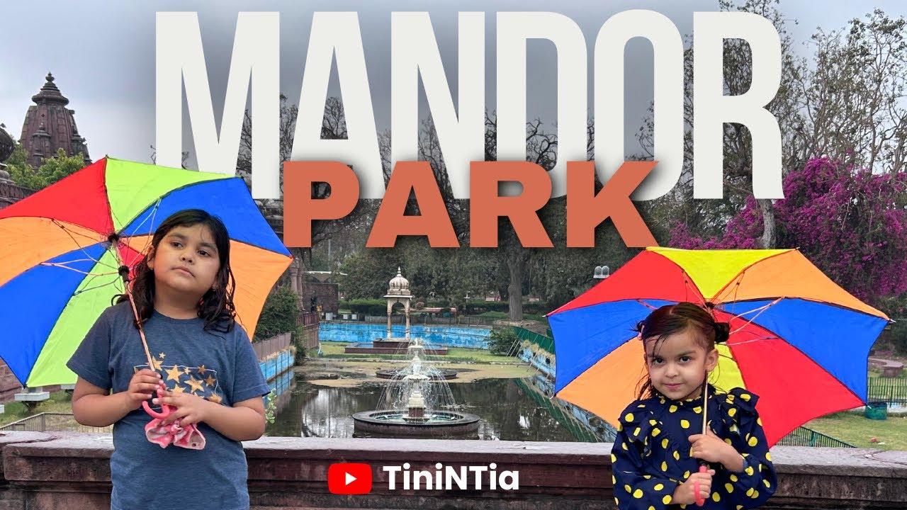 Mandor Park Jodhpur | Tini and Tia visited Mandor park #mandor #jodhpur ...