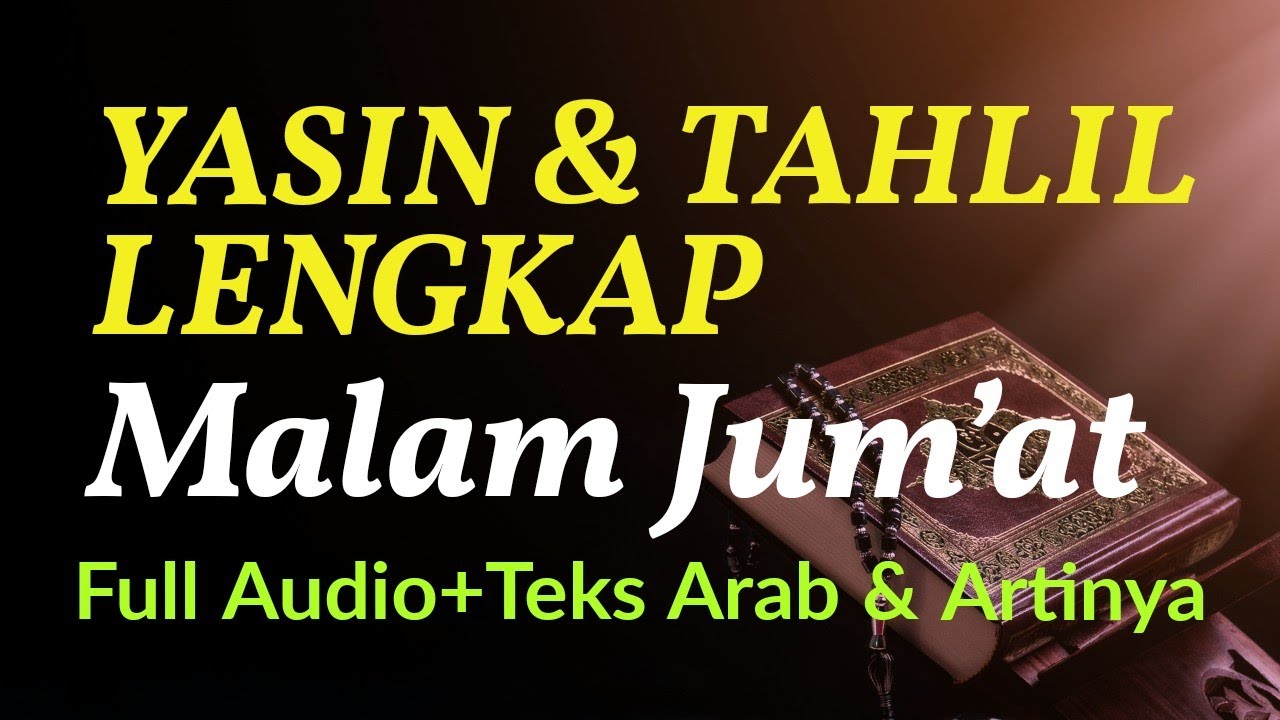 Bacaan Surat Yasin dan Tahlil Malam Jumat - YouTube
