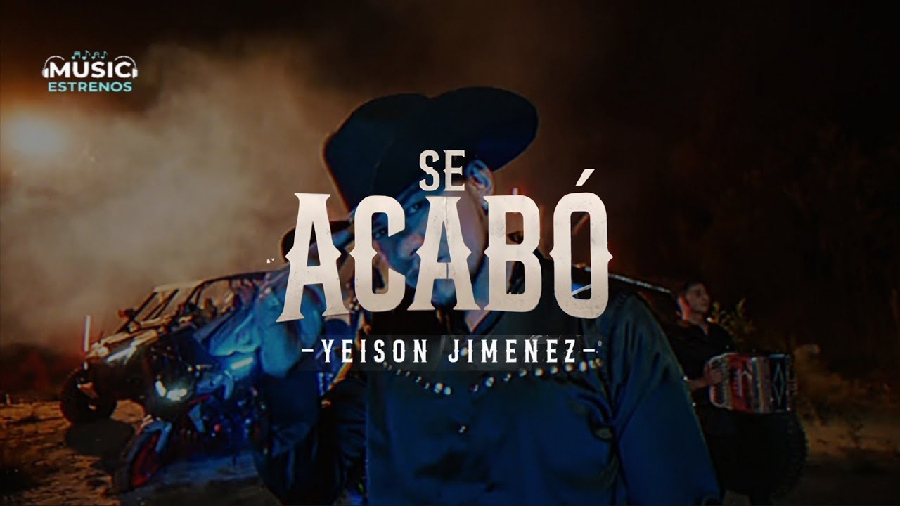 Yeison Jimenez - Se Acabó (Letra/Lyric) - YouTube