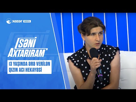 13 Yaşında Ərə Verilən Qızın Acı Hekayəsi