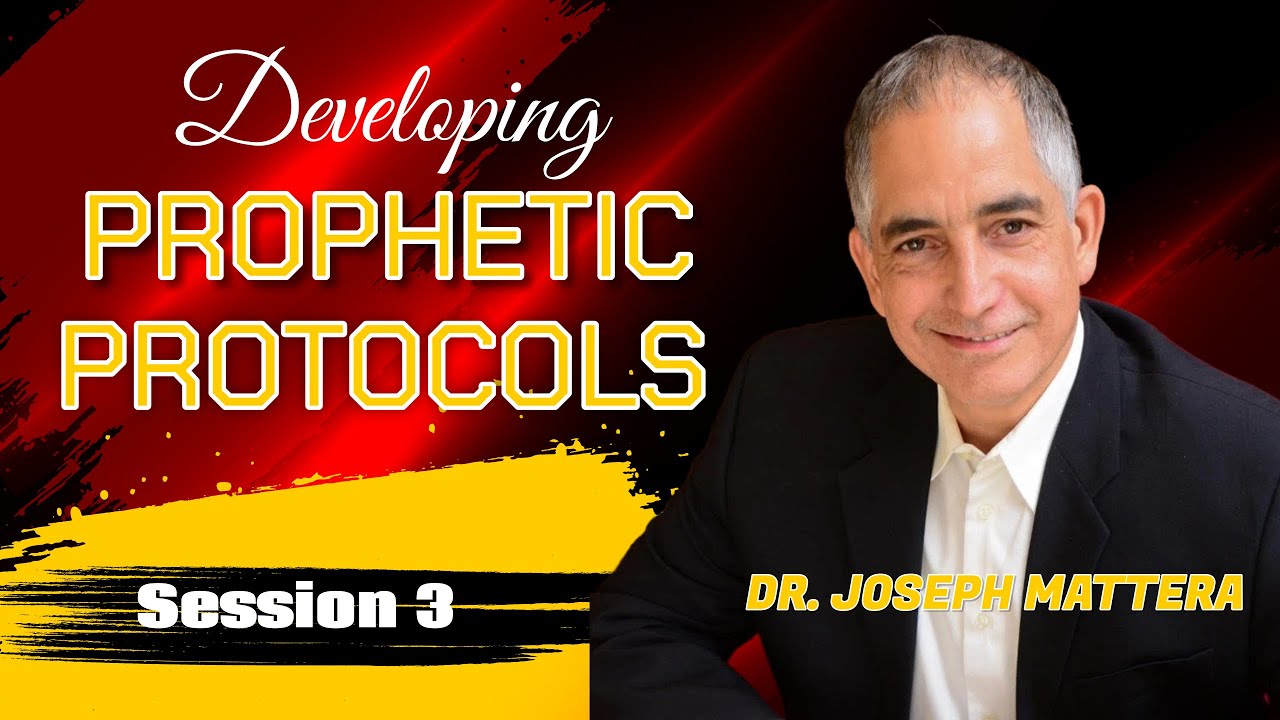 Developing Prophetic Protocols: Session 3 - YouTube