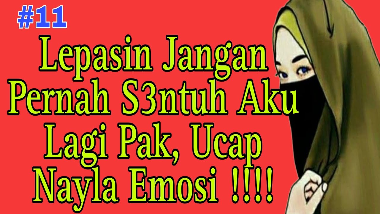 Cerbung Kisah Nayla Wanita Bercadar Eps 11 - Alur Cerita - YouTube