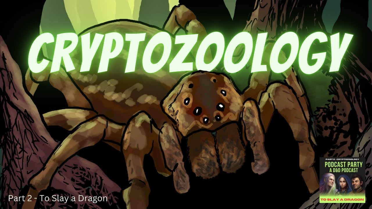 Cryptozoology | Part 2 | A Level Up A5E actual play performance of To ...