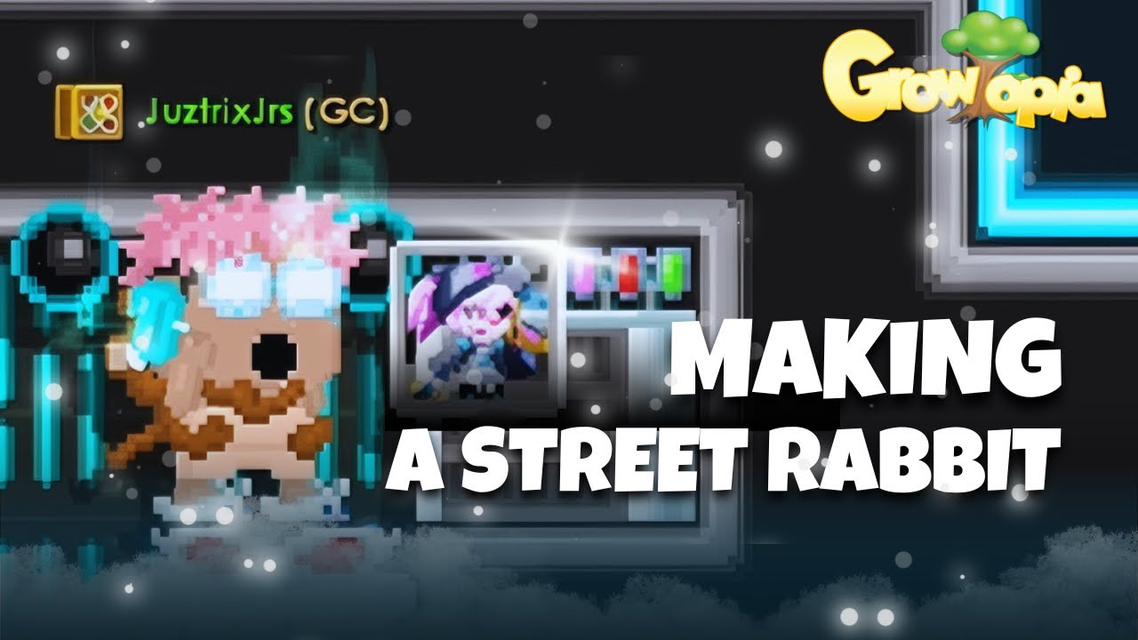 GROWTOPIA | MAKING A STREET RABBIT!! - YouTube