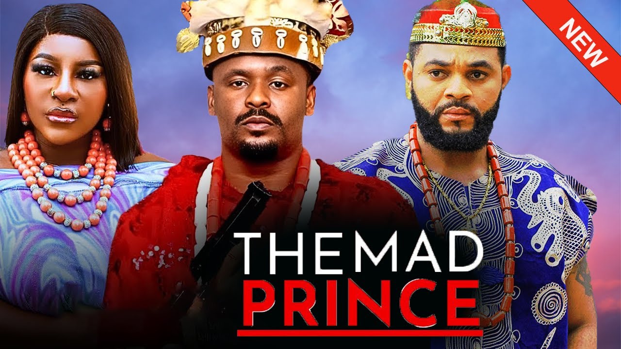 THE MAD PRINCE(FULL MOVIE)DESTINY ETIKO,ZUBBY MICHAEL,STEPHEN ODIMGBE ...