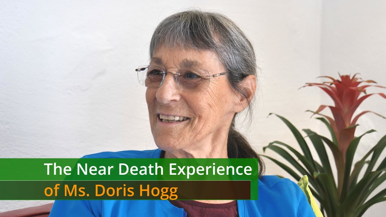 The Near Death Experience of Ms. Doris Hogg - YouTube