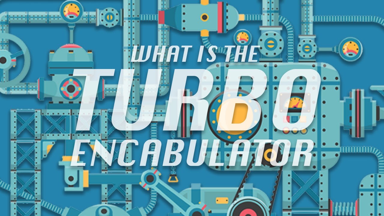 What is the Turbo Encabulator? - YouTube