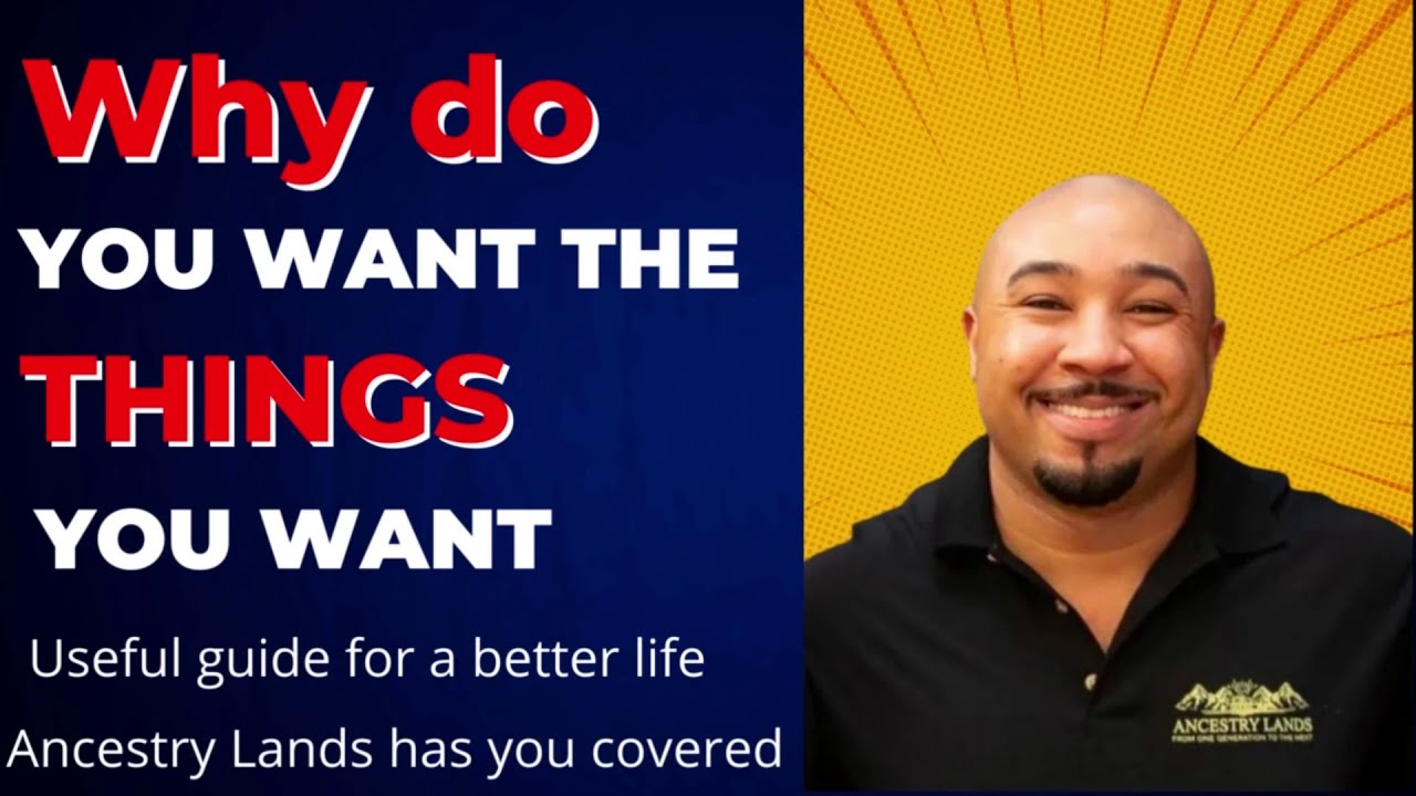 Why Do You Want The THINGS You Want A Question You Need To Ask why-do-you-want-the-things-you-want-a-question-you-need-to-ask