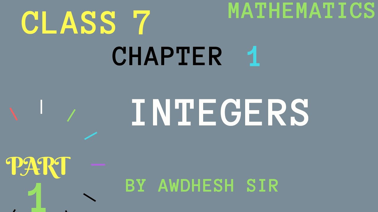 Class 7 Ch. 1 Integers Part 1.(Maths) - YouTube