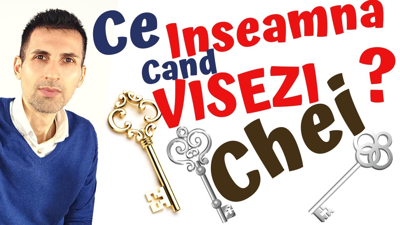 Cheie in Vis - Ce inseamna cand visezi Chei? Semnificatie si ...