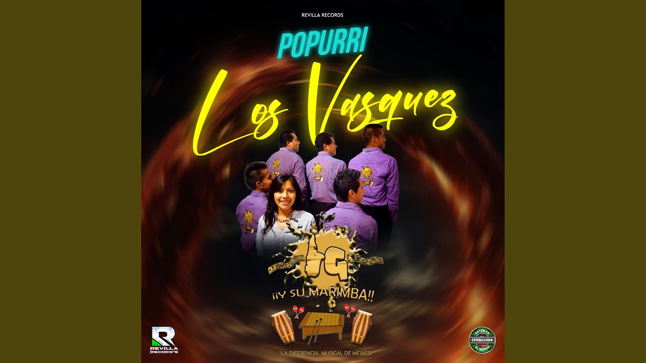 Popurri los Vasquez Tamborilero/El Chaca Chaca/Pollito Con Papas/Agüita de Coco/La Cumbia del ...
