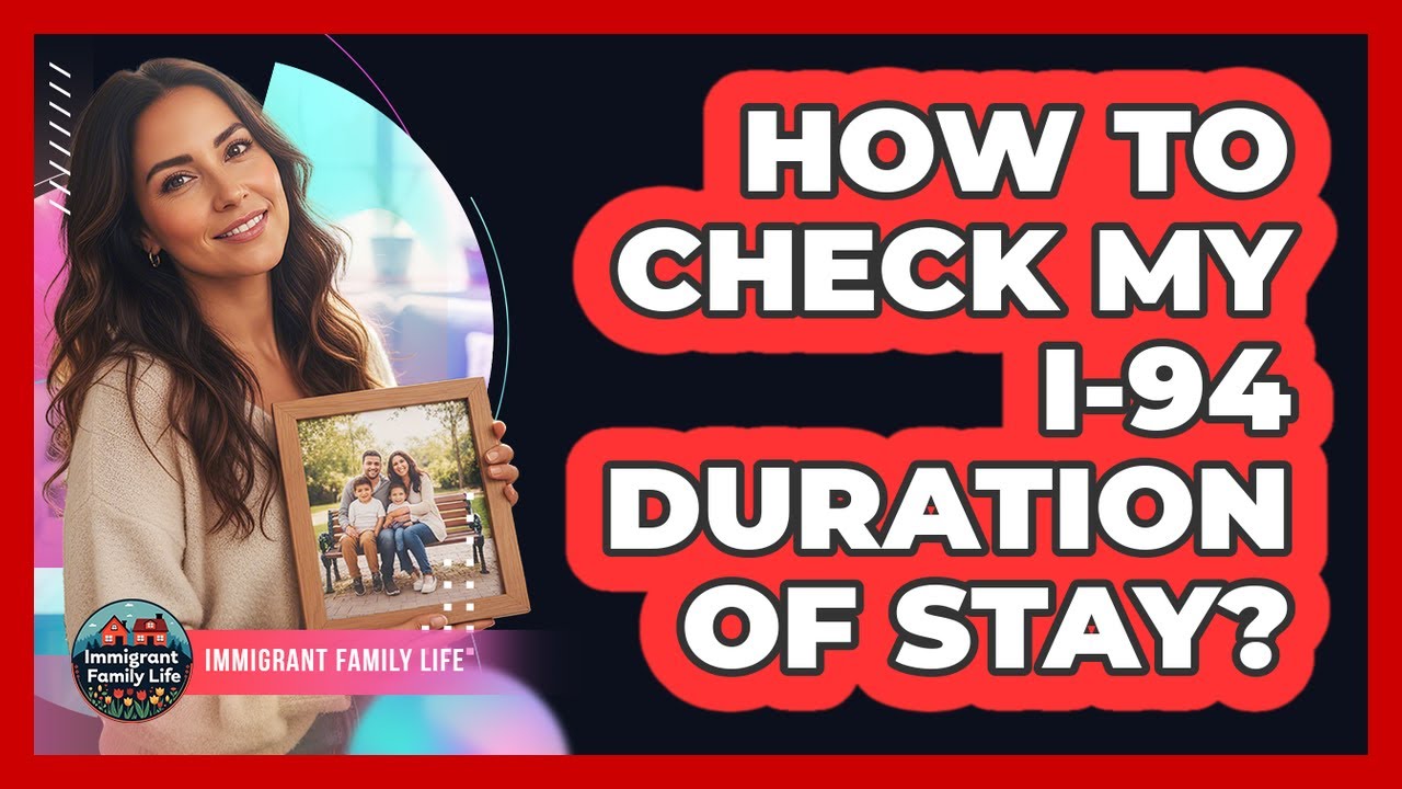 How To Check My I-94 Duration Of Stay? - YouTube