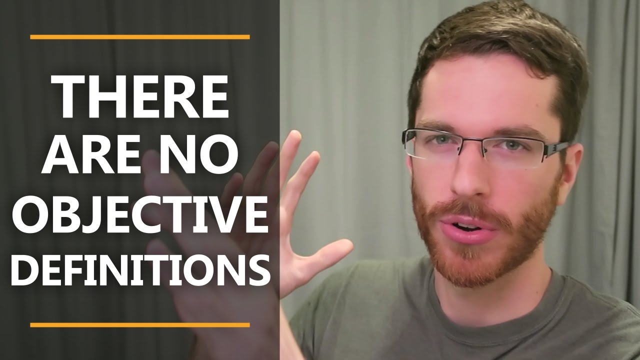 There Are No Objective Definitions YouTube there-are-no-objective-definitions-youtube