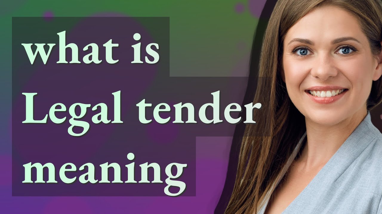 Legal Tender Meaning Of Legal Tender YouTube legal-tender-meaning-of-legal-tender-youtube