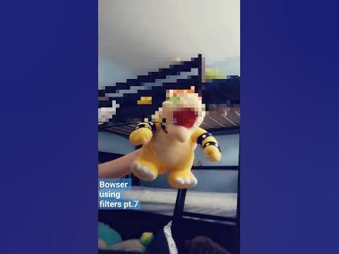 Bowser using filters pt.7 #bowser - YouTube