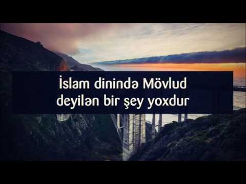 İslam dinində Mövlud deyilən bir şey yoxdur ¦¦ Veysəl Veysel Orucov