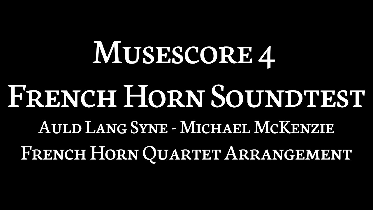 Musescore 4 French Horn Soundtest - YouTube