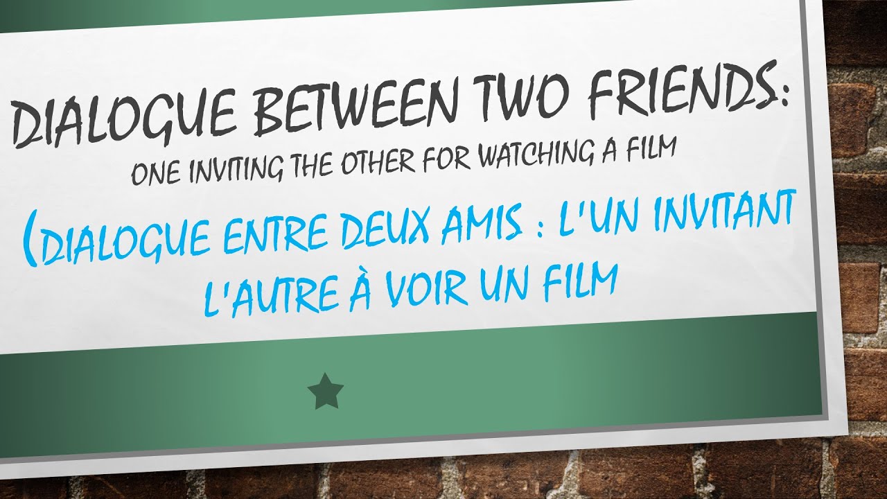 French Conversation Between Two Friends: Invitation To See A Film - YouTube